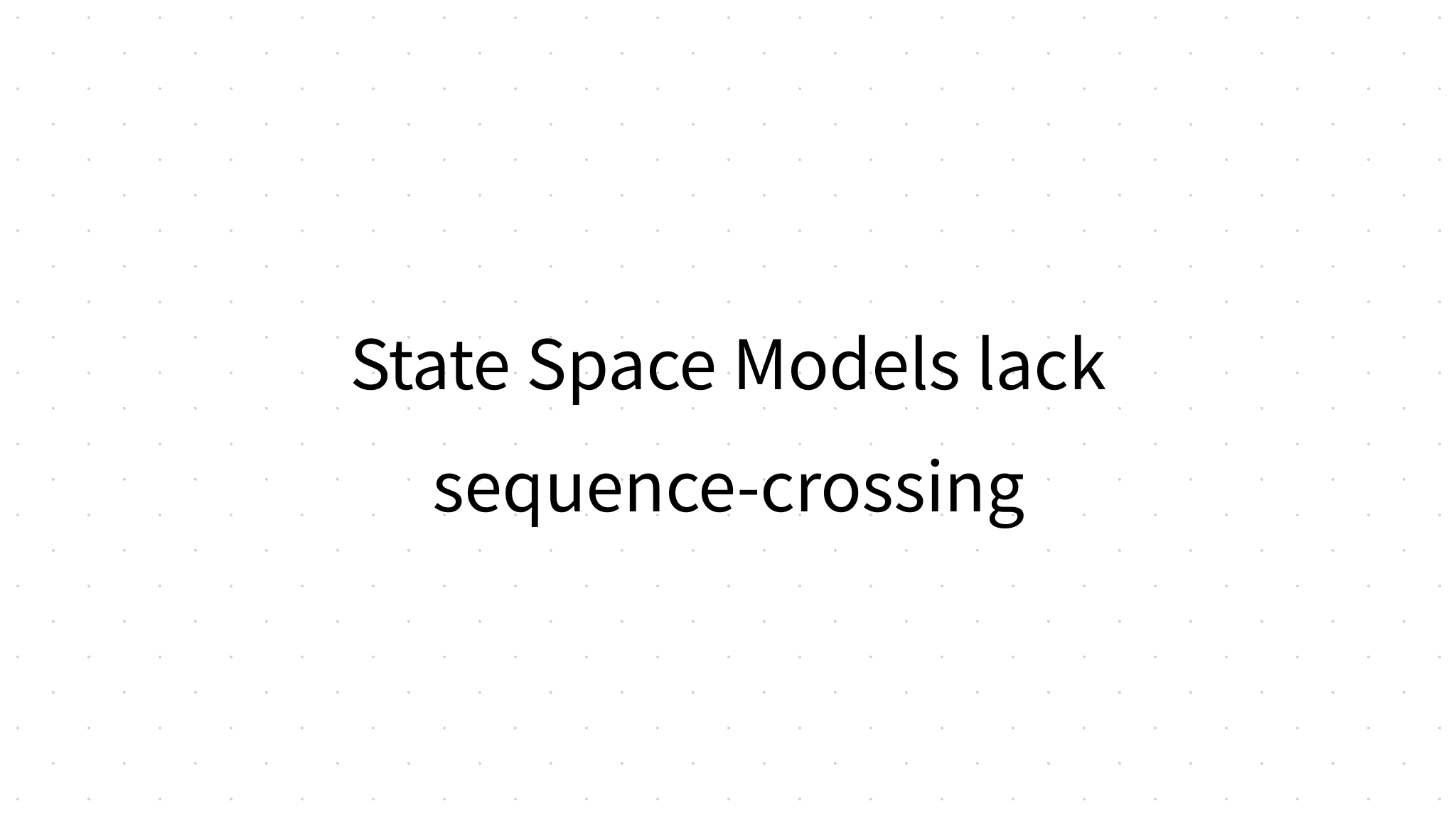 State Space Models lack sequence-crossing